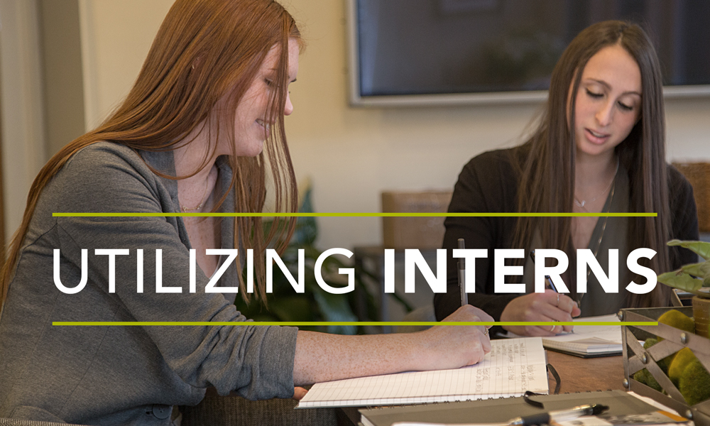 How to Best Utilize Your Interns - Deveney