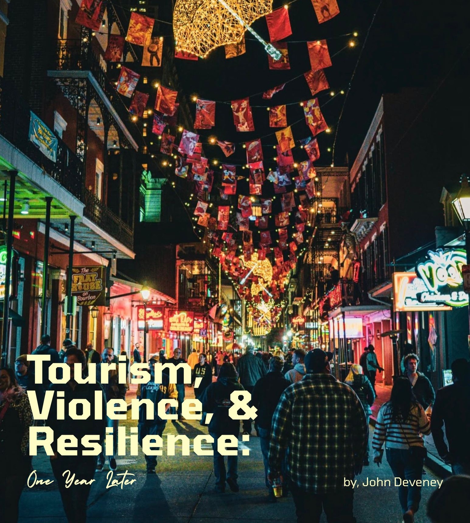 Tourism, Violence, and Resilience: One Year Later - Deveney